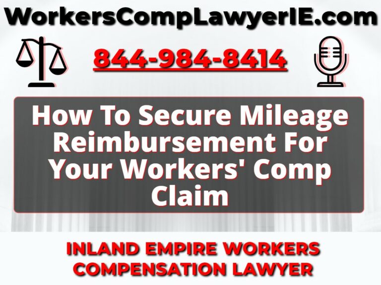 How To Secure Mileage Reimbursement For Your Workers' Comp Claim